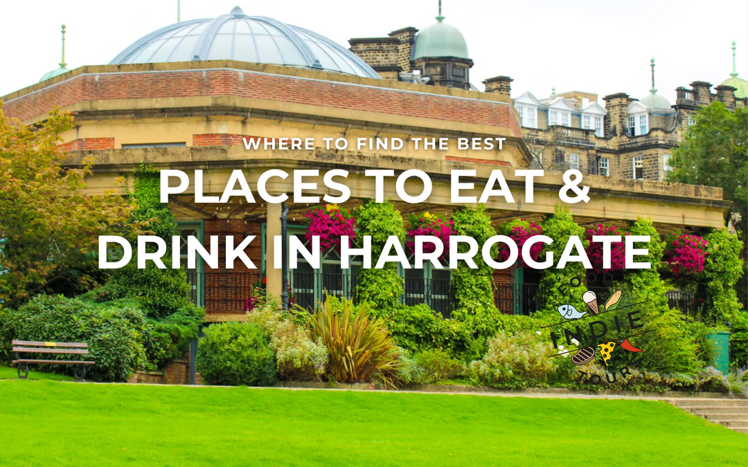 The Best Places to Eat in Harrogate – Indie Food Tours